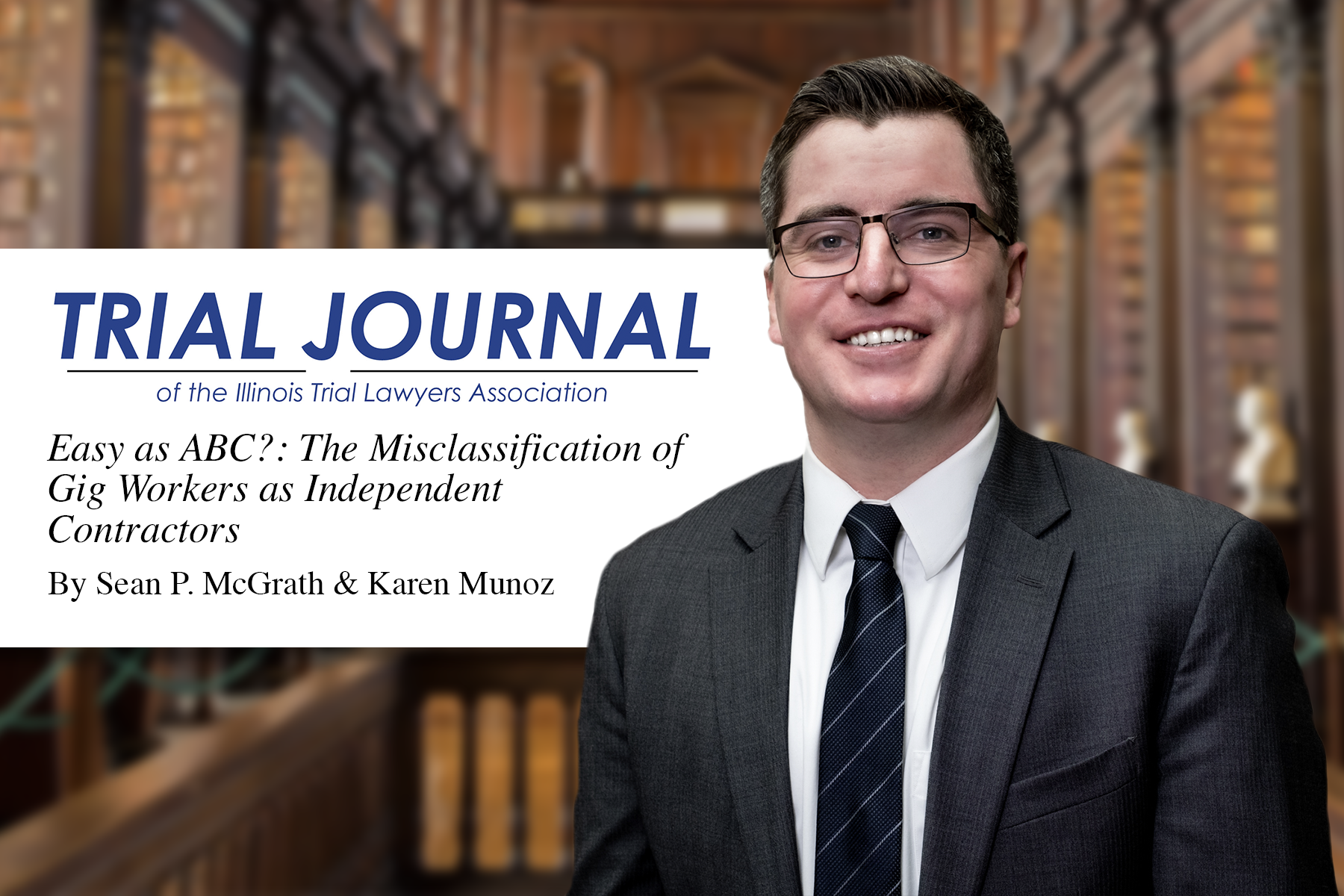 New Associate Sean McGrath Published in Trial Journal - Odelson, Murphey, Frazier & McGrath, Ltd.